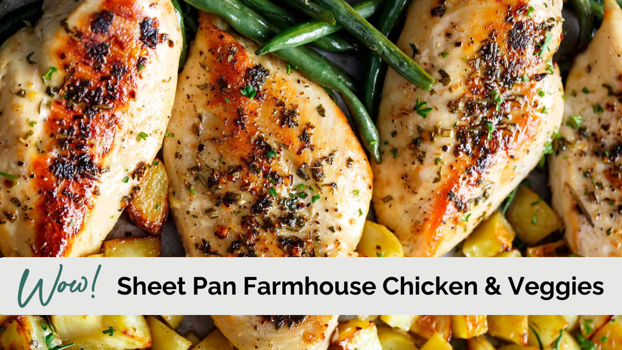 Sheet Pan Farmhouse Chicken & Veggies – Stacey Hawkins