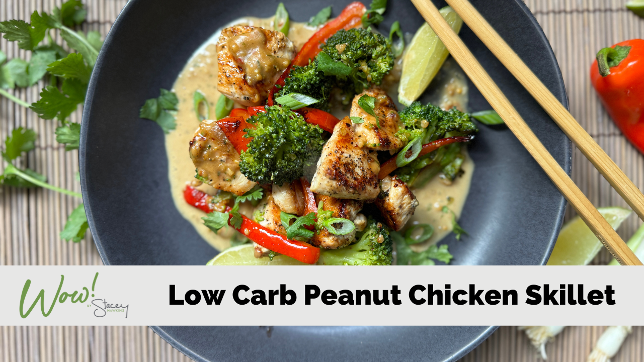 Low Carb Peanut Chicken Skillet – Stacey Hawkins