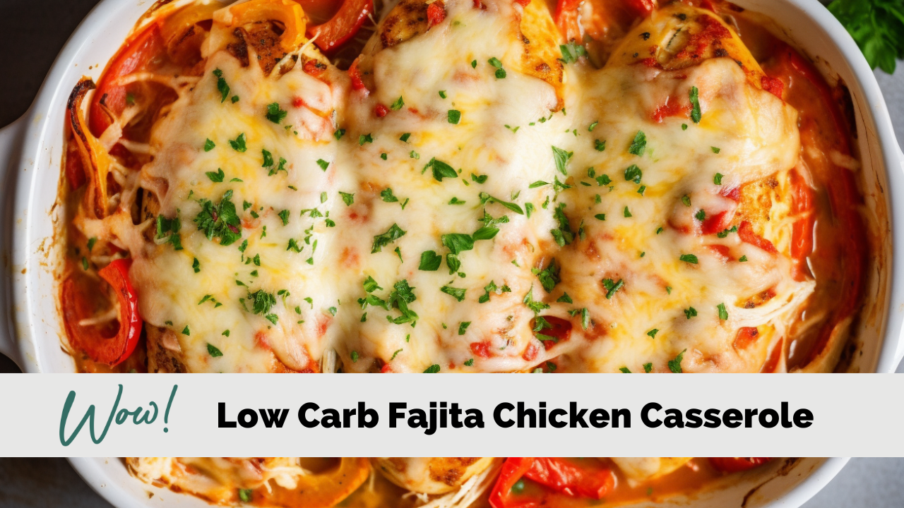 Easy Low Carb Fajita Chicken Casserole – Stacey Hawkins