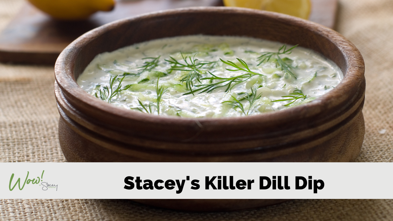 Killer Dill Dip Recipe – Stacey Hawkins
