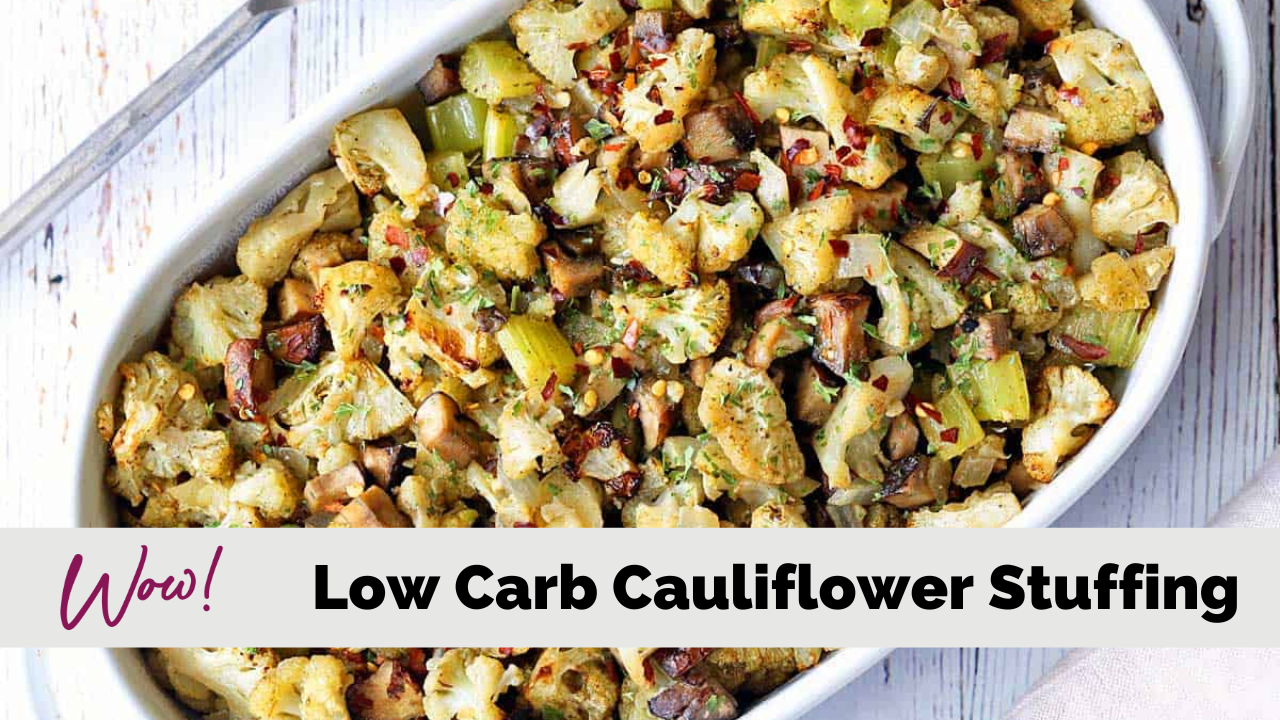 Low Carb Cauliflower Stuffing – Stacey Hawkins