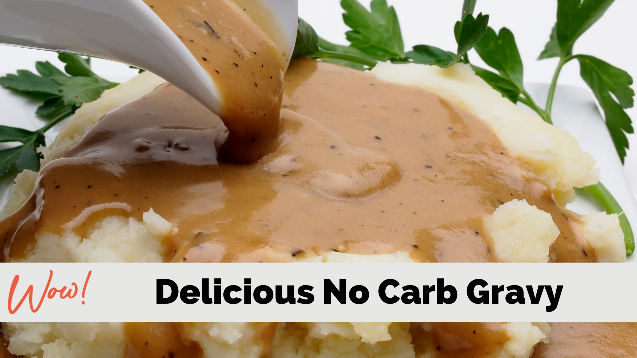 Delicious No Carb Gravy – Stacey Hawkins
